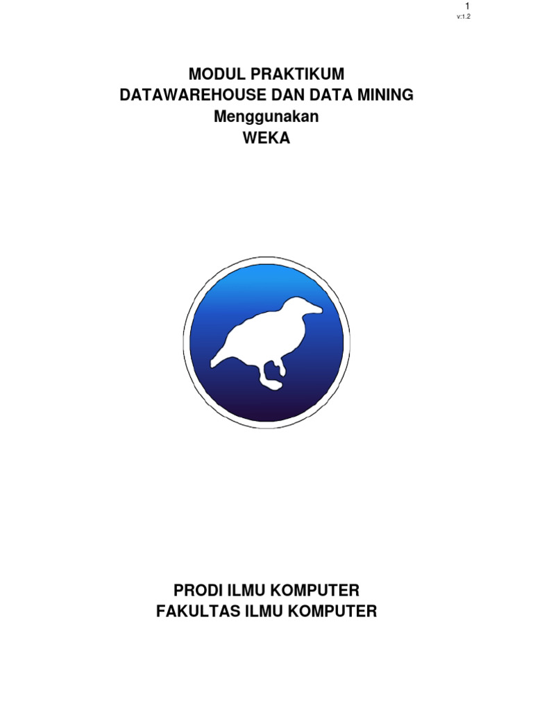 Modul Praktikum Weka Versi 1.2 | PDF | Metode & Bahan Ajar | Komputer