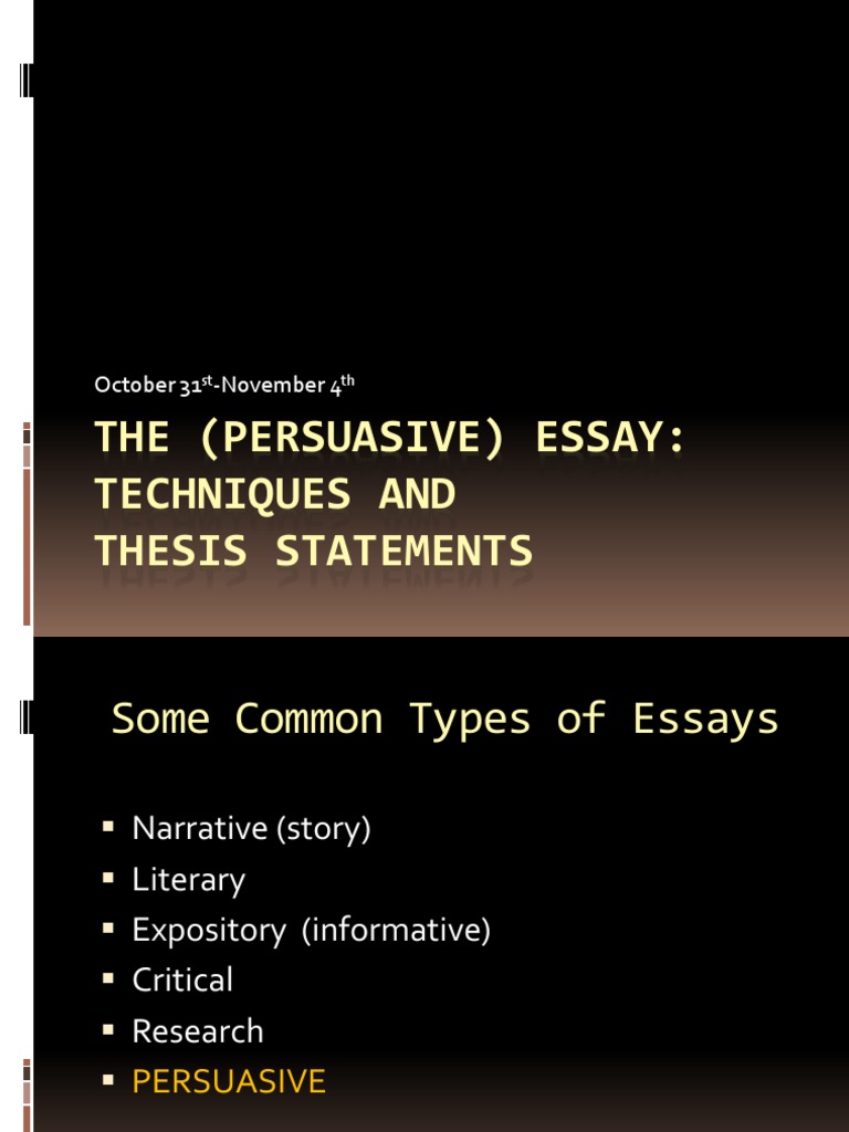 Persuasive Essay Writing - Oct.31-Nov.4 | PDF | Persuasion | Essays