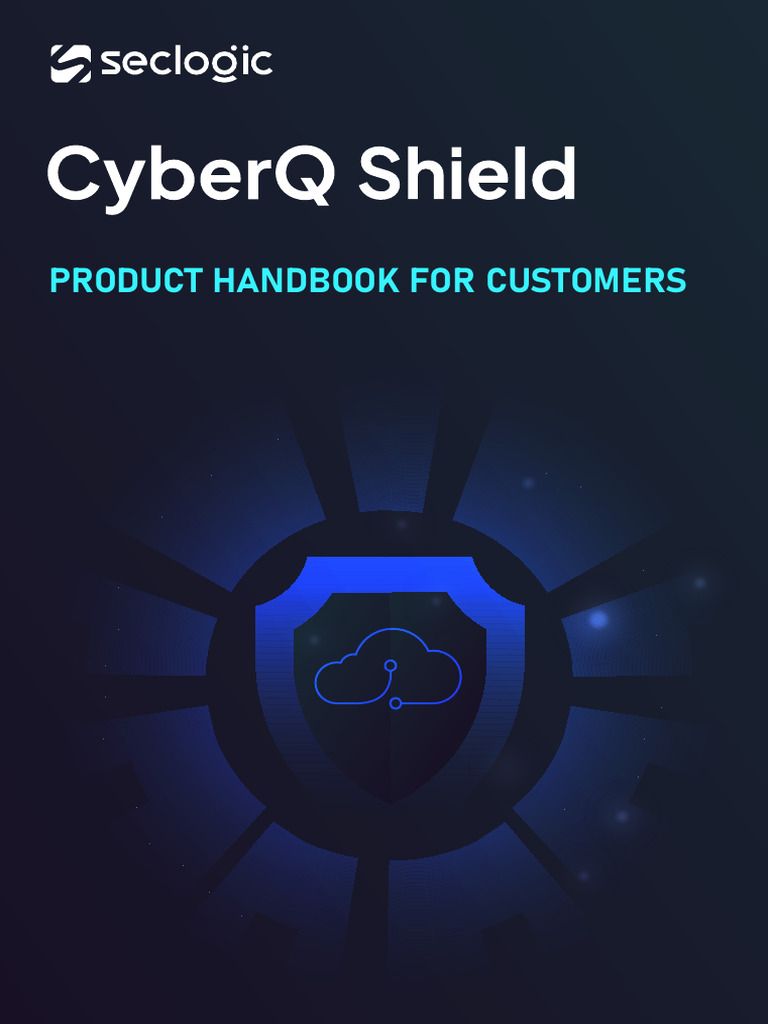 CyberQ Shield Customer Handbook & FAQ | PDF | Cloud Computing | Computer Security
