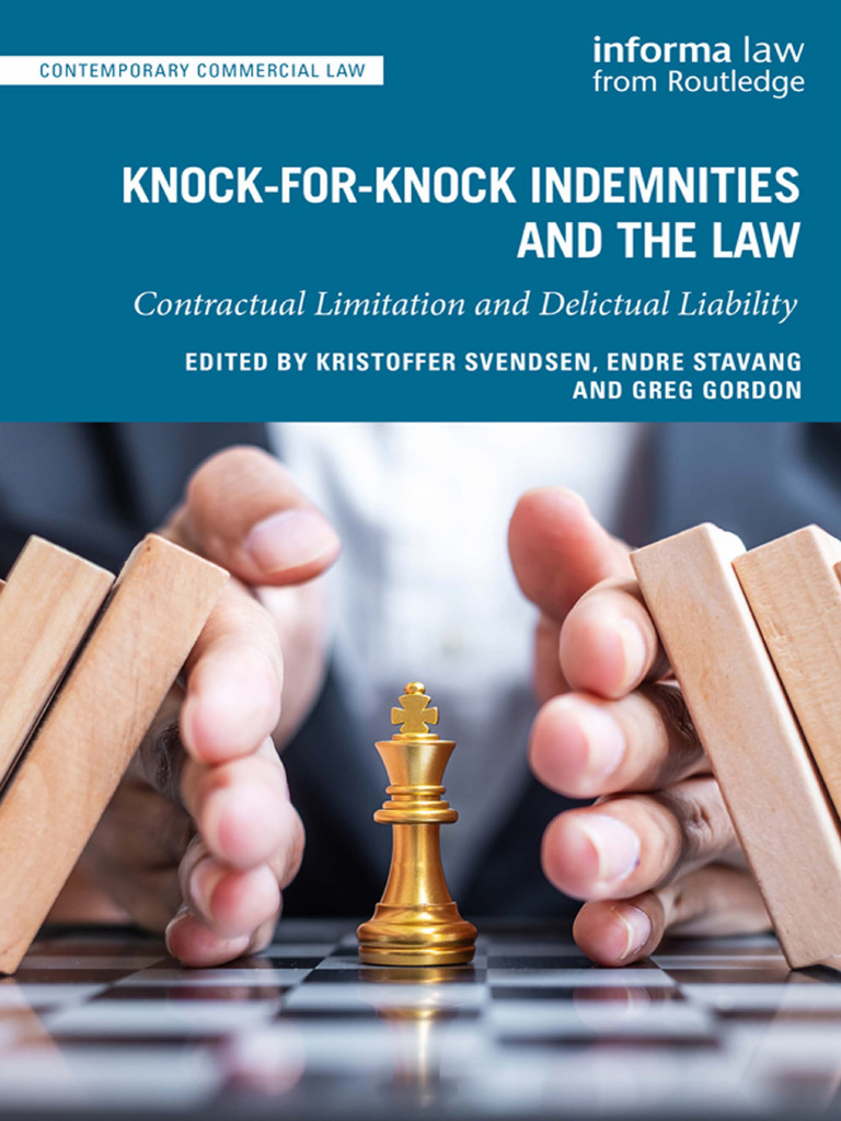 Knock For Knock Indemnities and The Law Contractual Limitation and ...