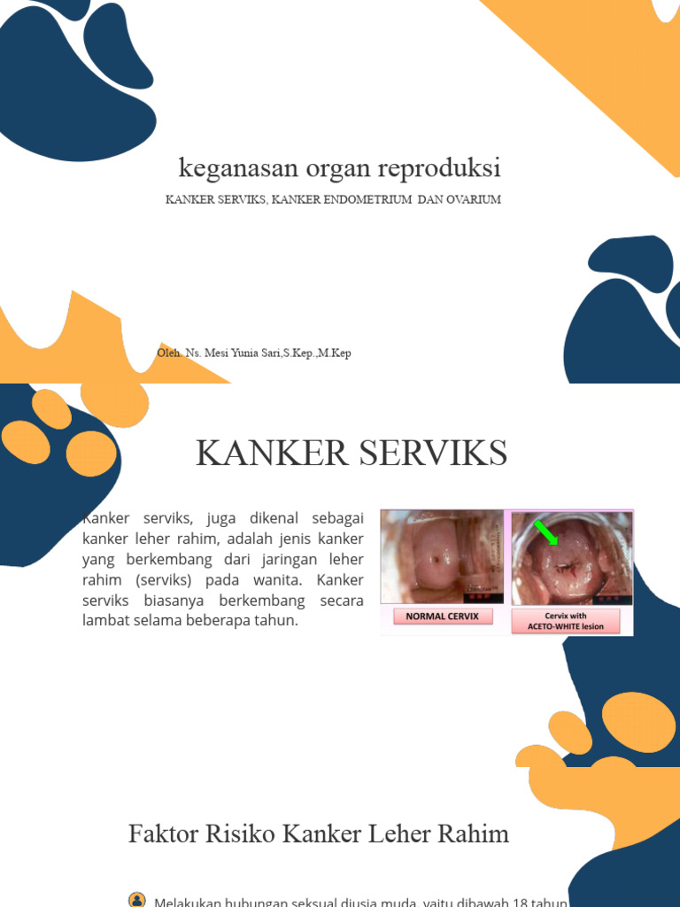 Keganasan Organ Reproduksi: Kanker Serviks, Kanker Endometrium Dan ...