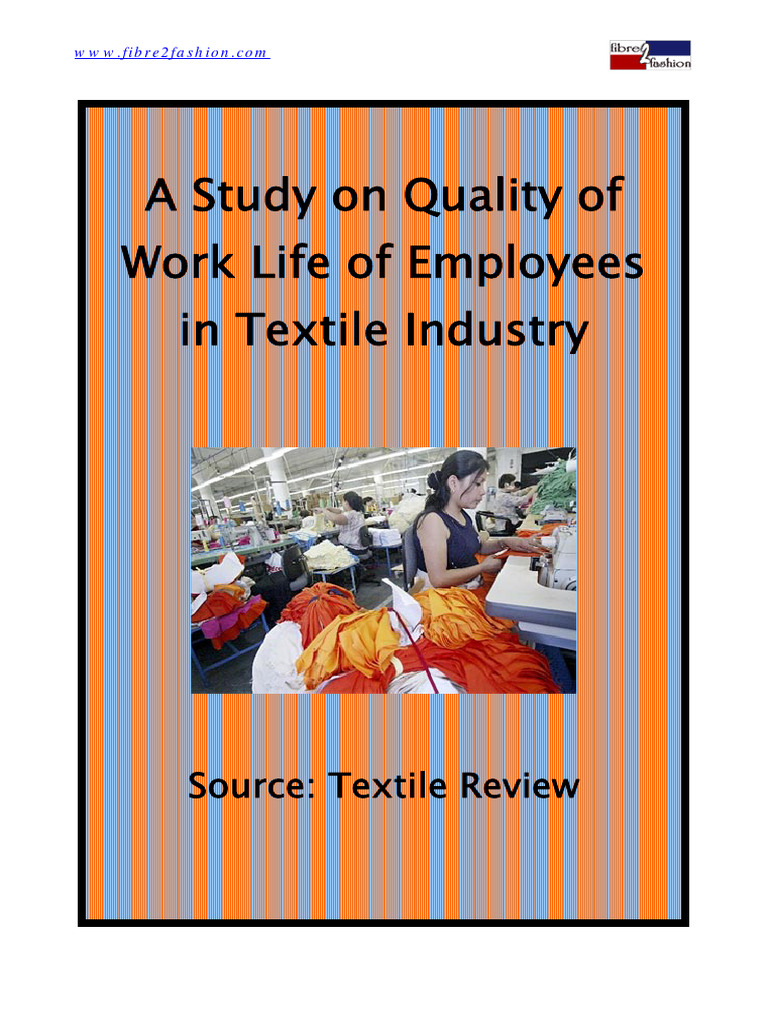 A Study On Quality of Work Life of Employees in Textile Industry | PDF ...