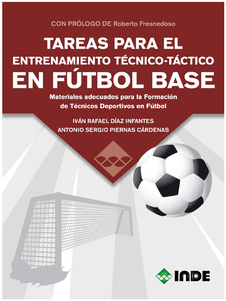 Tareas para El Entrenamiento Técnico-Táctico en Fútbol Base | PDF