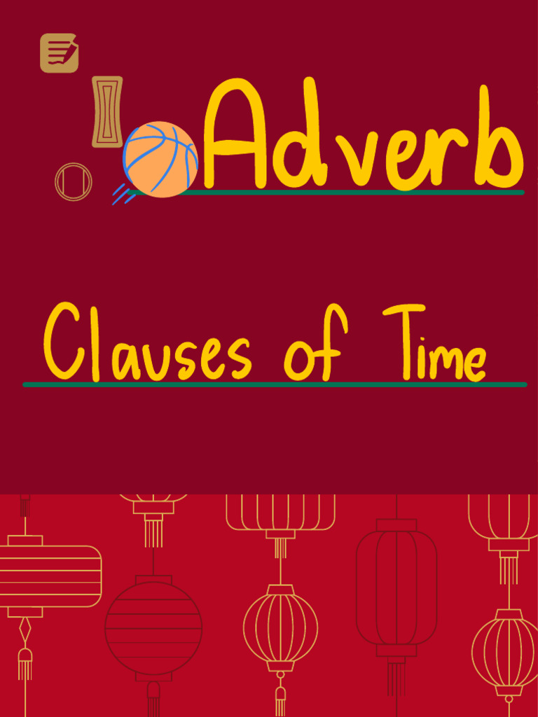 Adverb Clauses Of Time | PDF | Adverb | Verb