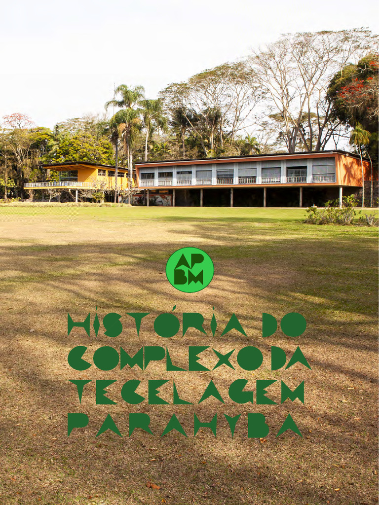 História da Tecelagem Parahyba: 1925-2022 | PDF | São Paulo | Tijolo