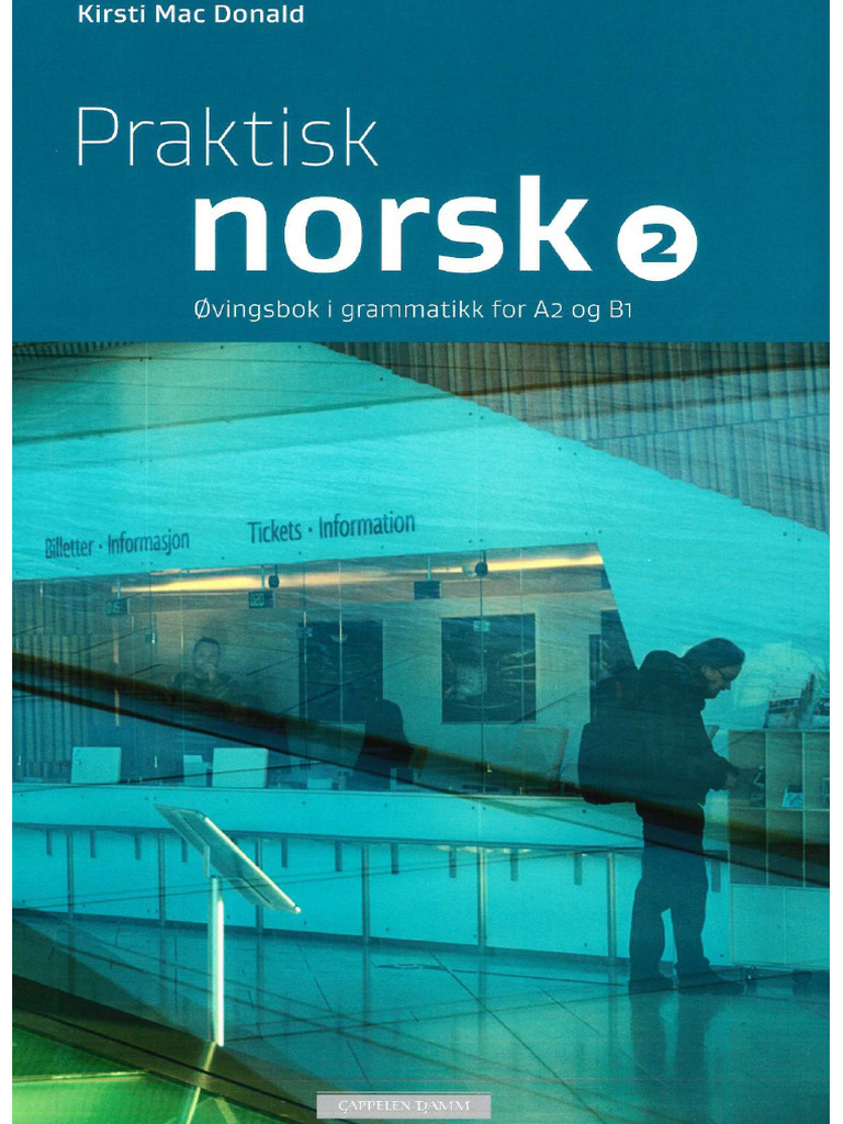 Praktisk Norsk 2. Øvingsbok I Grammatikk For A2 Og B1 (PDFDrive) | PDF