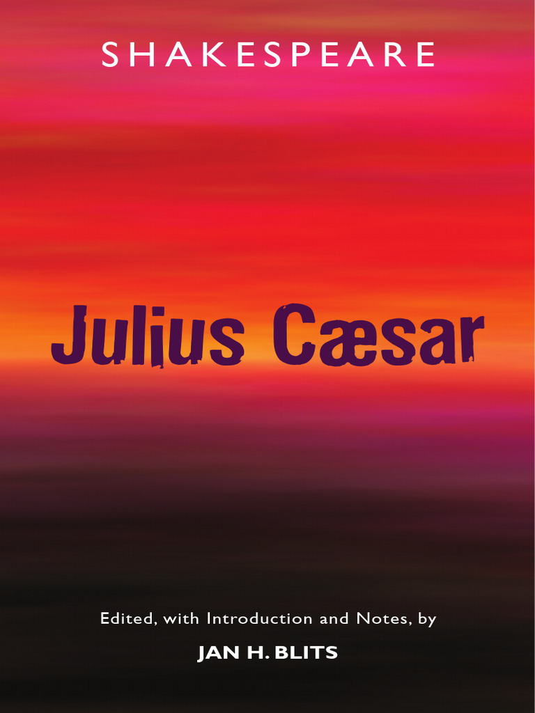William Shakespeare, Jan H. Blits (Editor) - The Tragedy of Julius ...