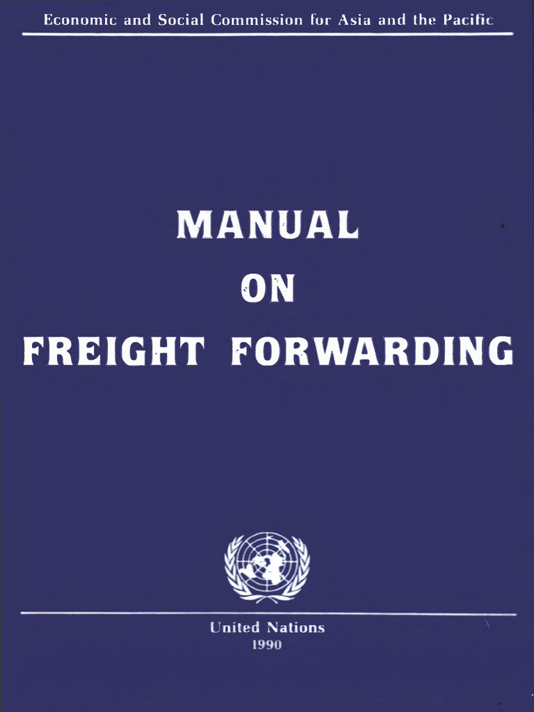 Freight Forwarding Manual Overview | PDF | Cargo | Freight Transport
