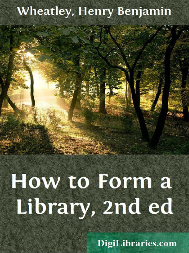 How To Form A Library 2nd Ed | Download Free PDF | Books | Libraries