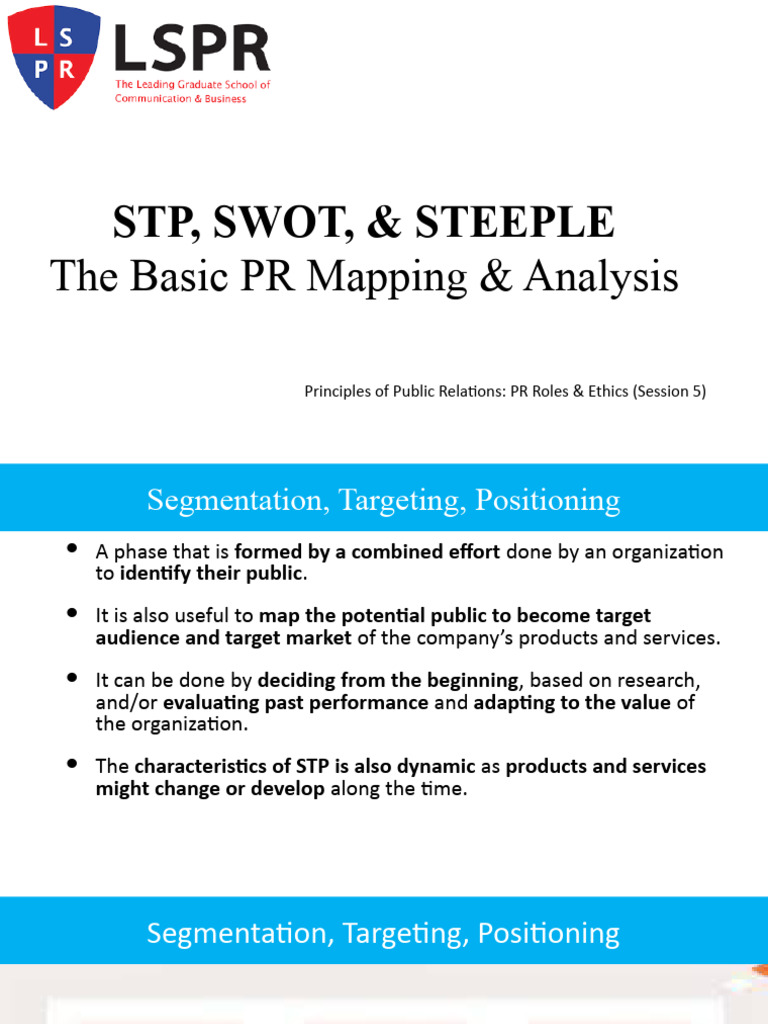 Session 5 Role of PR & Ethics - STP, Swot, Steeple | PDF | Market ...