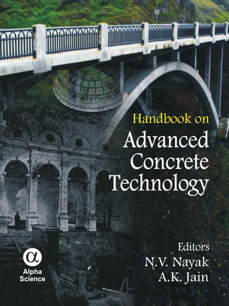 N.V. Nayak - A.K. Jain - Handbook On Advanced Concrete Technology (2012, Alpha Science ...