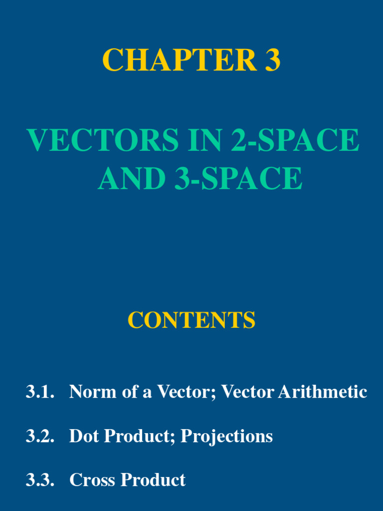 Chapter 3. Vector in 2-Space and 3-Space | PDF | Euclidean Vector | Norm (Mathematics)