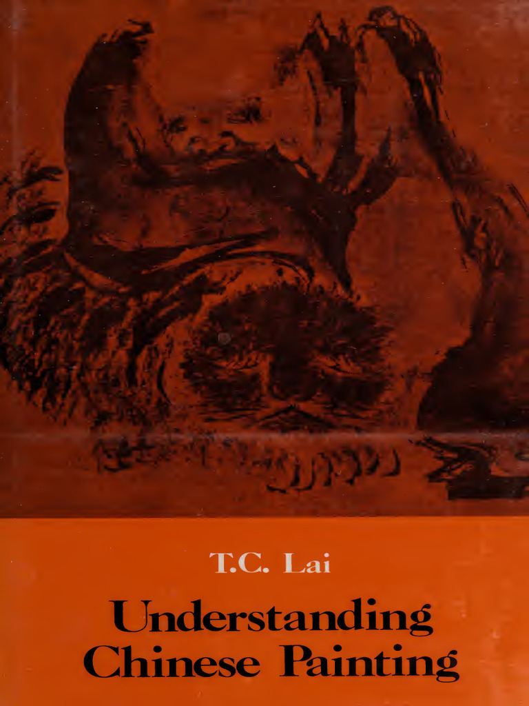 Understanding Chinese Painting Lai, T C 1985 New York Schocken Books ...
