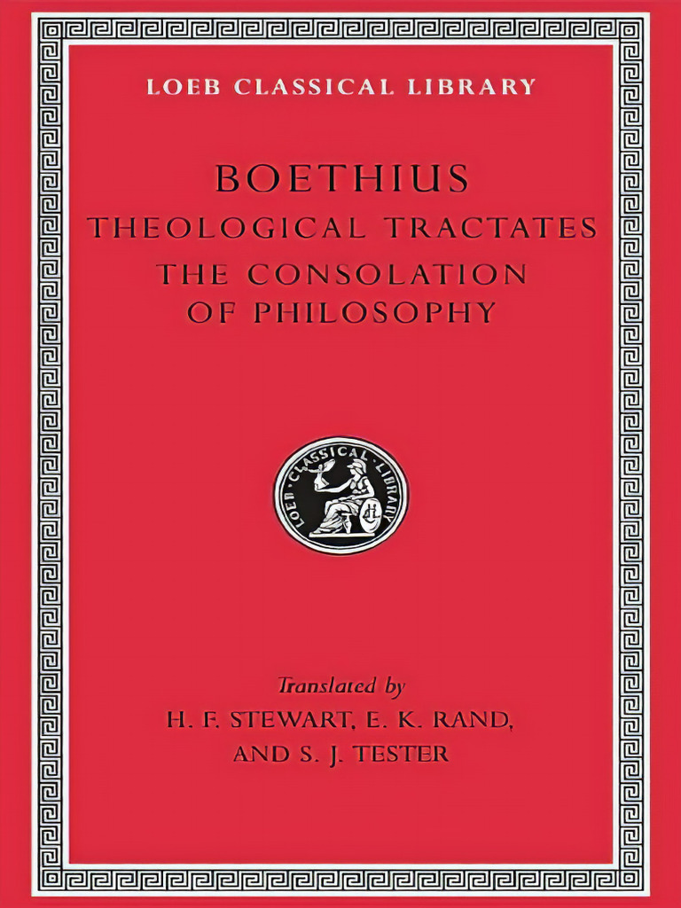 Theological Tractates, The Consolation of Philosophy by Boethius (Loeb ...