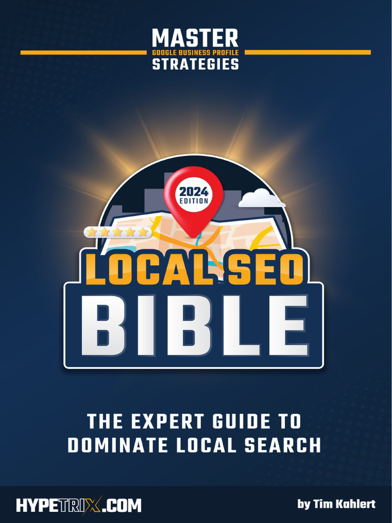 Local SEO Bible 2024 Edition Guide | PDF | Search Engine Optimization ...