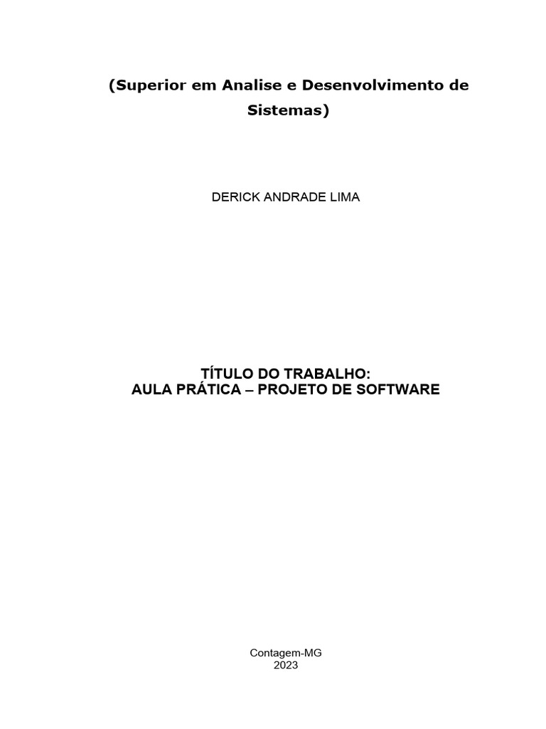 Relatorio de Aula Pratica - Derick Andrade Lima - Projeto de Software ... Relatorio de Aula Pratica - Derick Andrade Lima - Projeto de Software ...
