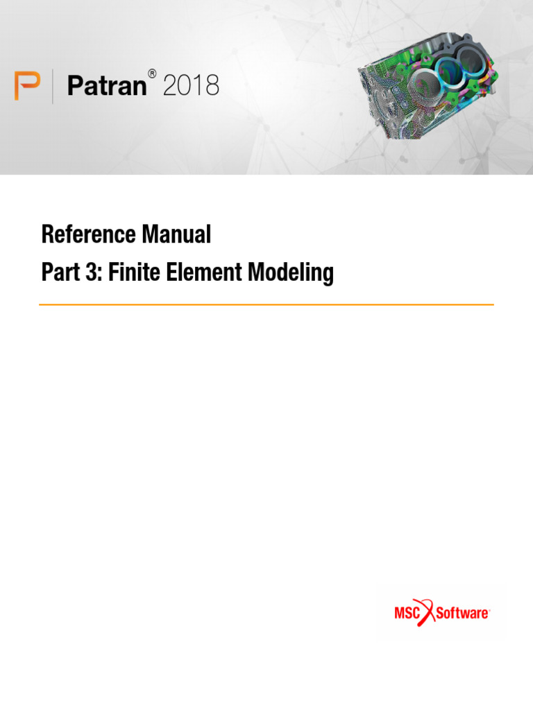 DOC11697 - Patran 2018 Finite Element Modeling | PDF | Finite Element Method | Mathematical Analysis