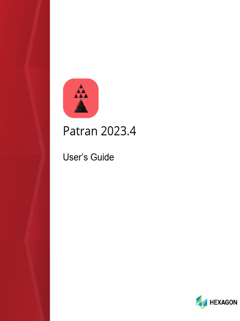 Patran 2023.4 User Guide | PDF | Simulation | Computer Aided Design
