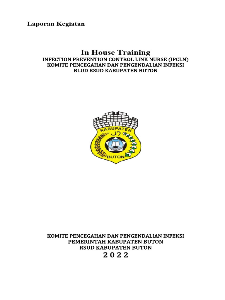 Laporan Kegiatan in House Training IPC Link Nurse (IPCLN) Tahun 2021 | PDF