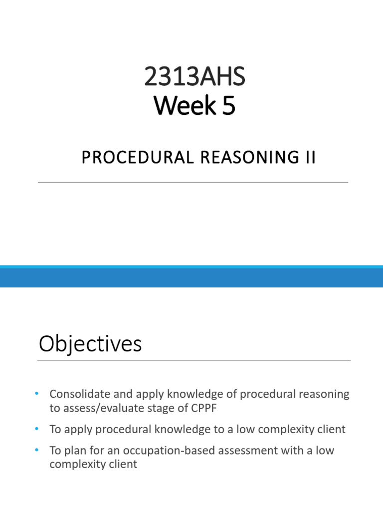 2313AHS Week 5 Procedural Reasoning Workshop CLASS SLIDES (Video ...