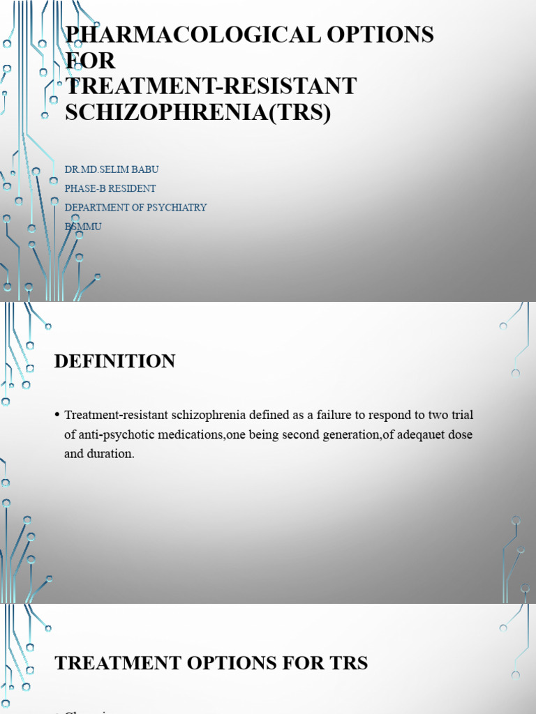 Pharmacological Options FOR Treatment-Resistant Schizophrenia (TRS ...