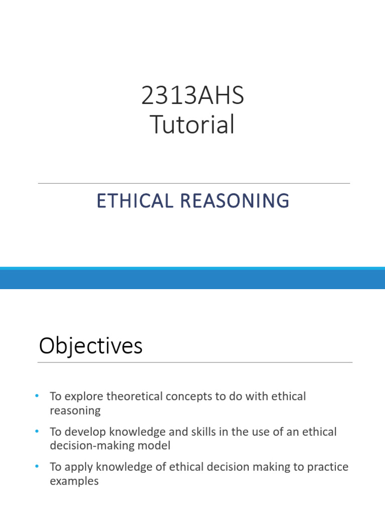 Ethical Reasoning CLASS SLIDES | PDF | Decision Making | Medical Ethics