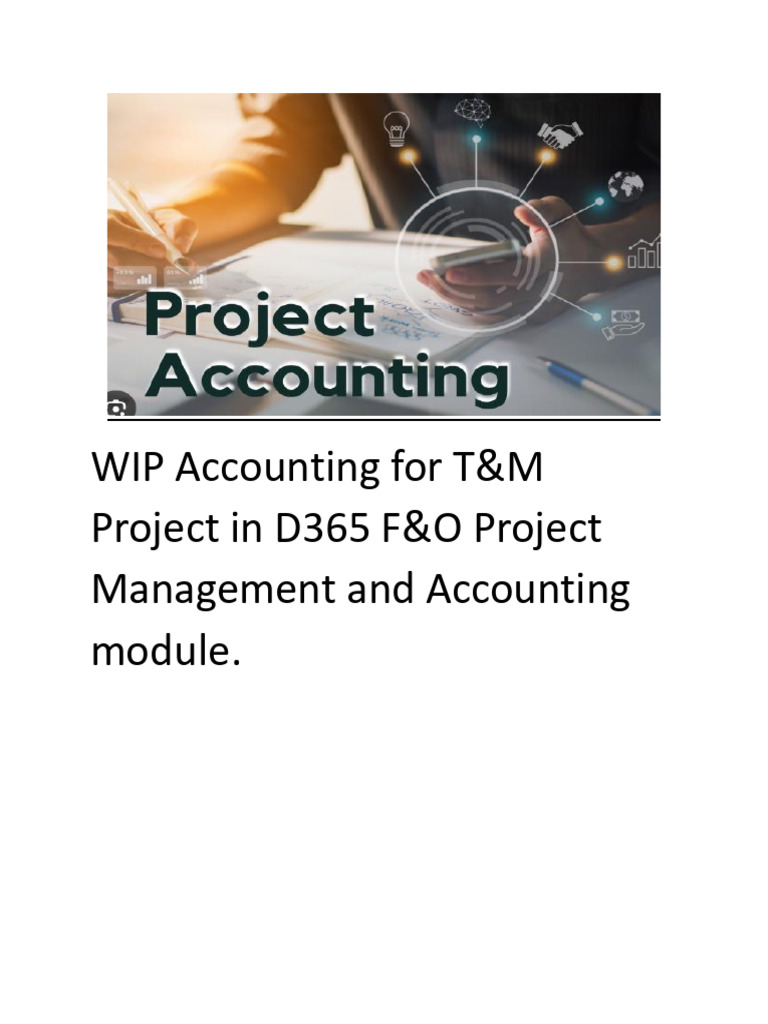 WIP Accounting for T&M Projects in D365 | PDF | Debits And Credits ...
