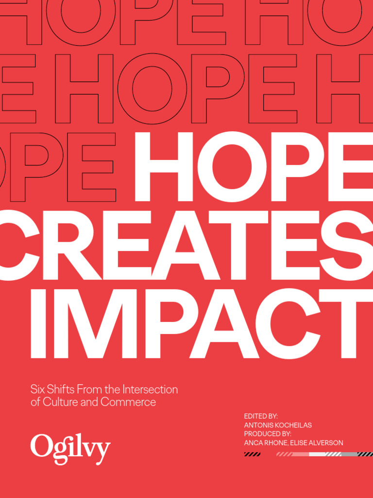 Ogilvy - Hope Creates Impact - F | PDF | Brand | Advertising