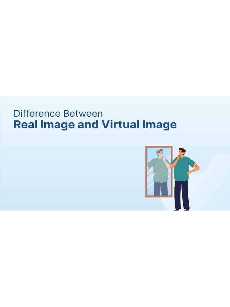 2023 - 01 - Difference Between Real Image and Virtual Image | PDF