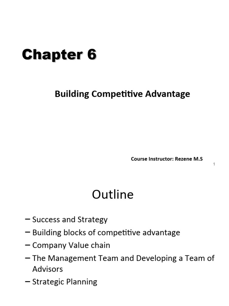Chapter 6 Building Competitive Adv | PDF | Competitive Advantage | Business Economics