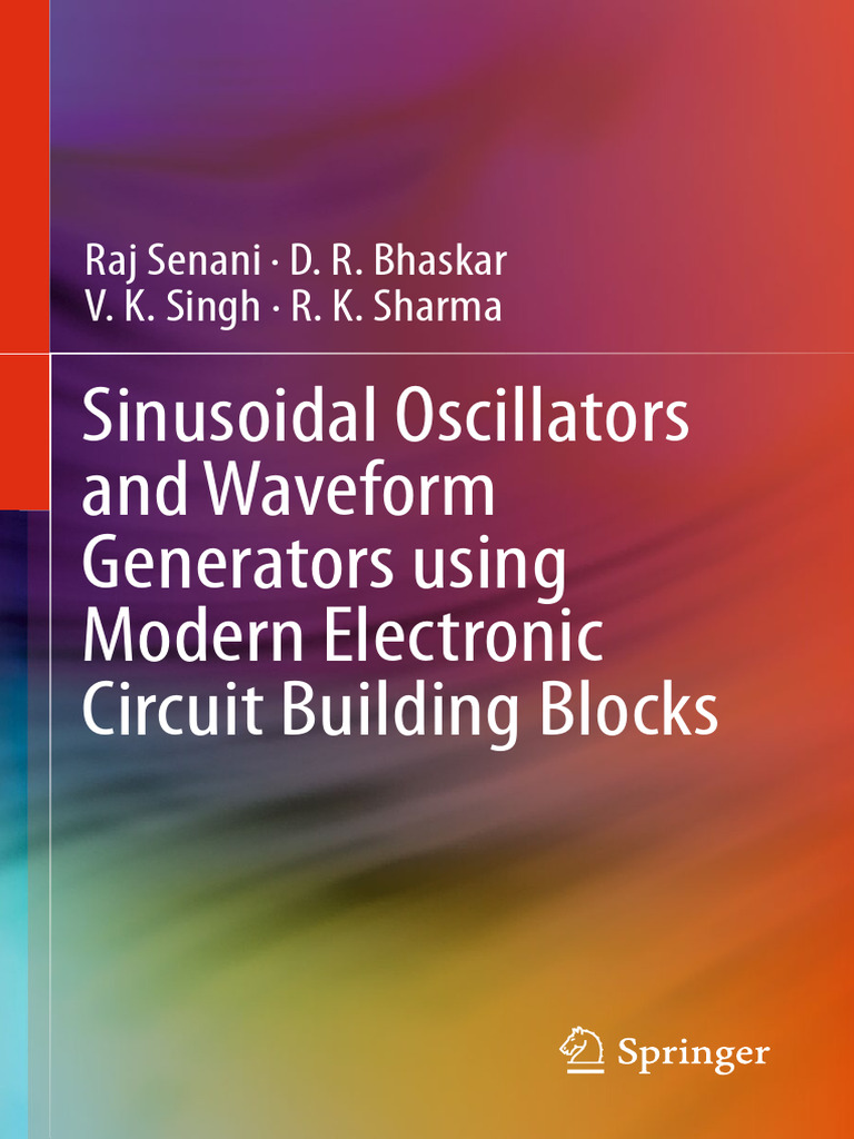 Sinusoidal Oscillators and Waveform Generators Using Modern Electronic Circuit Building Blocks ...