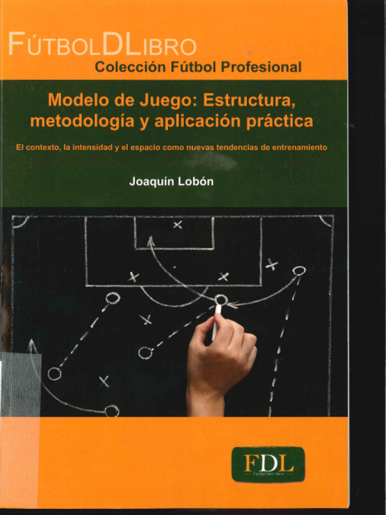 Modelo de Juego, Estructura, Metodologia y Aplicacion Practica - Lobón (2014) | PDF