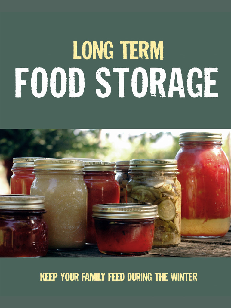 Survival Long Term Food Storage | PDF | Fruit Preserves | Pickling