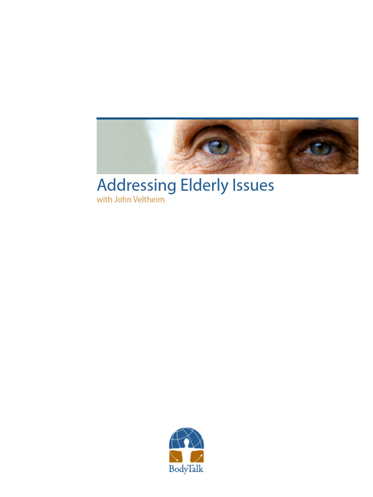 Addressing Elderly Issues | PDF | Loneliness | Old Age