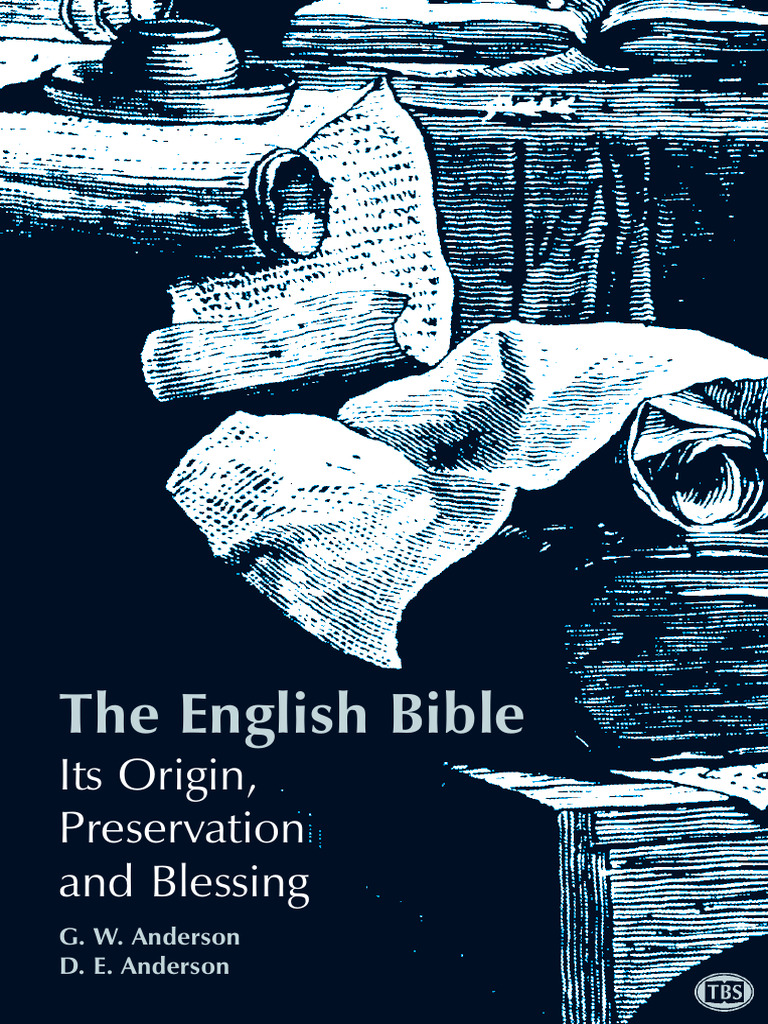 The English Bible Its Origin Preservation and Blessing | Download Free ...