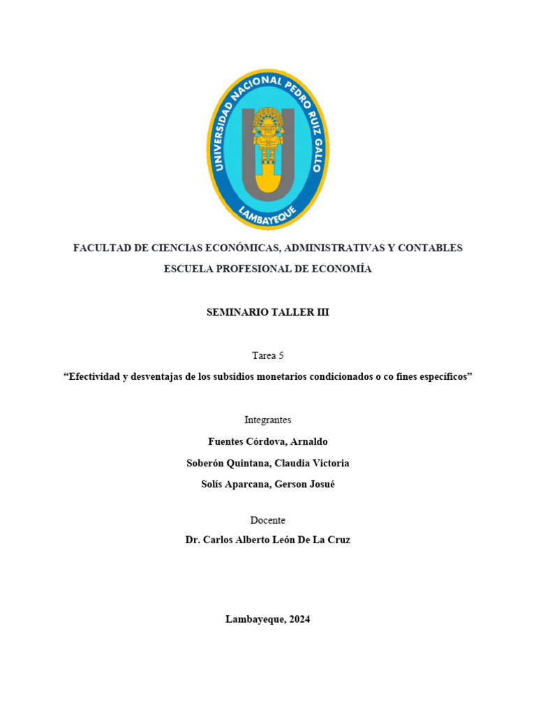 Tarea 5 - Efectividad y Desventajas de Los Subsidios Monetarios Condicionados o Co Fines ...