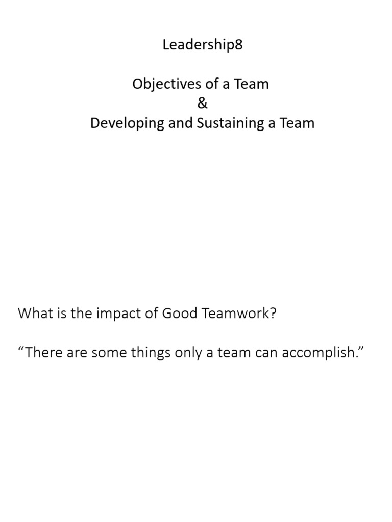 Leadership 8 Objectives of A Teamwork and Developing and Sustaining A ...