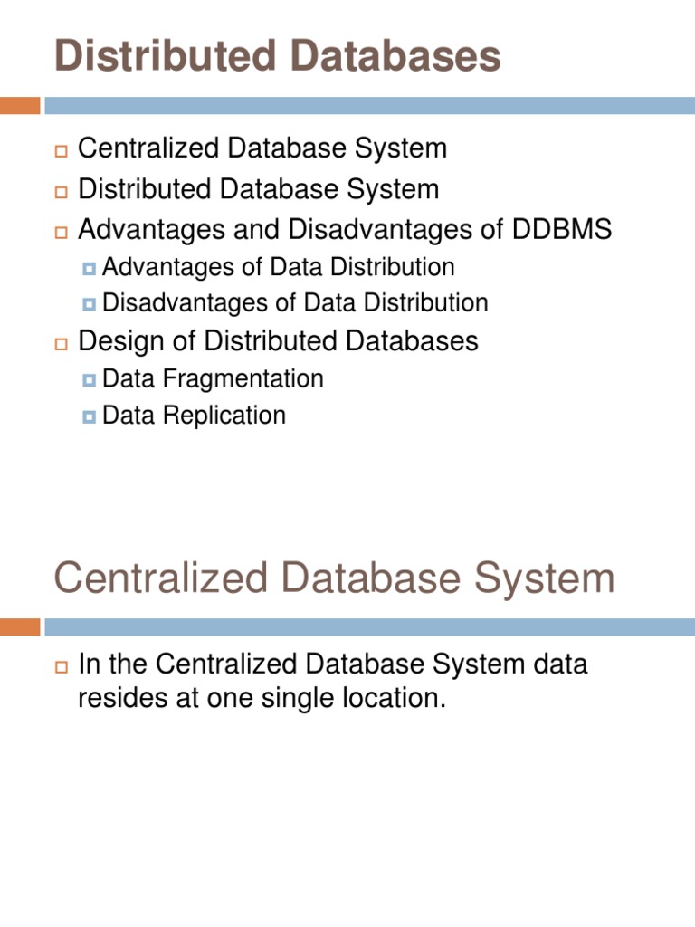 Distributed Databases Centralized Database System Distributed Database System Advantages And