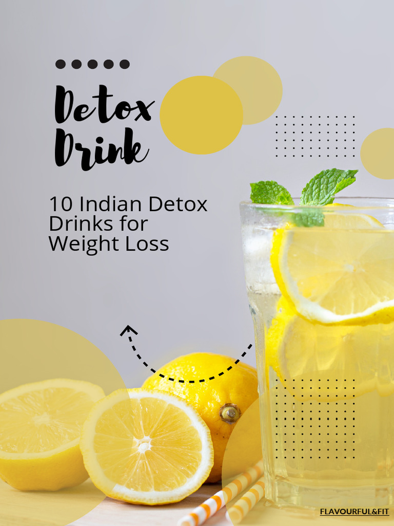 10 Indian Detox Drinks For Weight Loss | PDF | Drink | Ginger