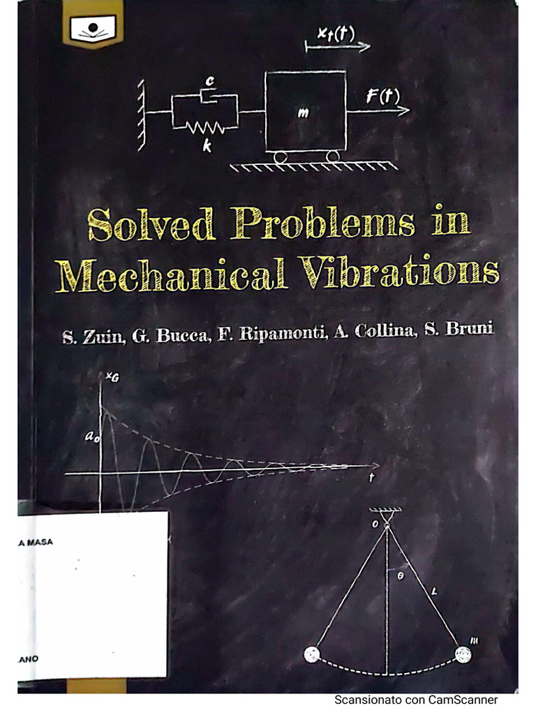Solved Problems in Mechanical Vibrations (G.Bucca, F.Ripamonti, A ...