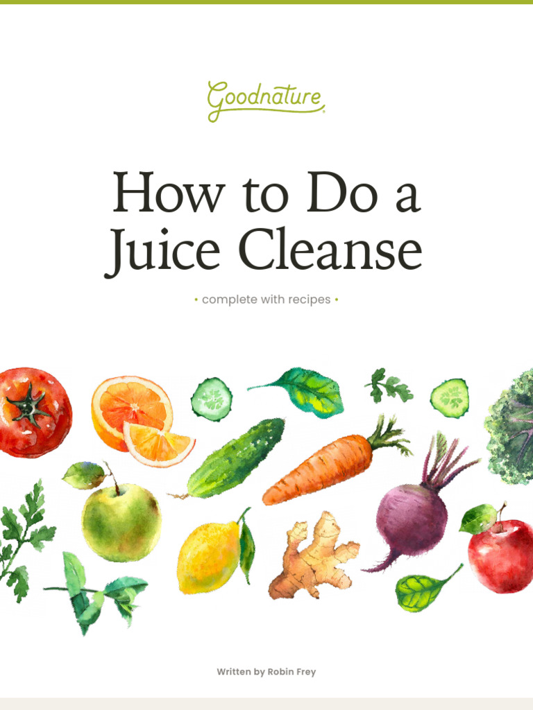 Guide to Juice Cleansing Essentials | PDF | Dieting | Healthy Diet