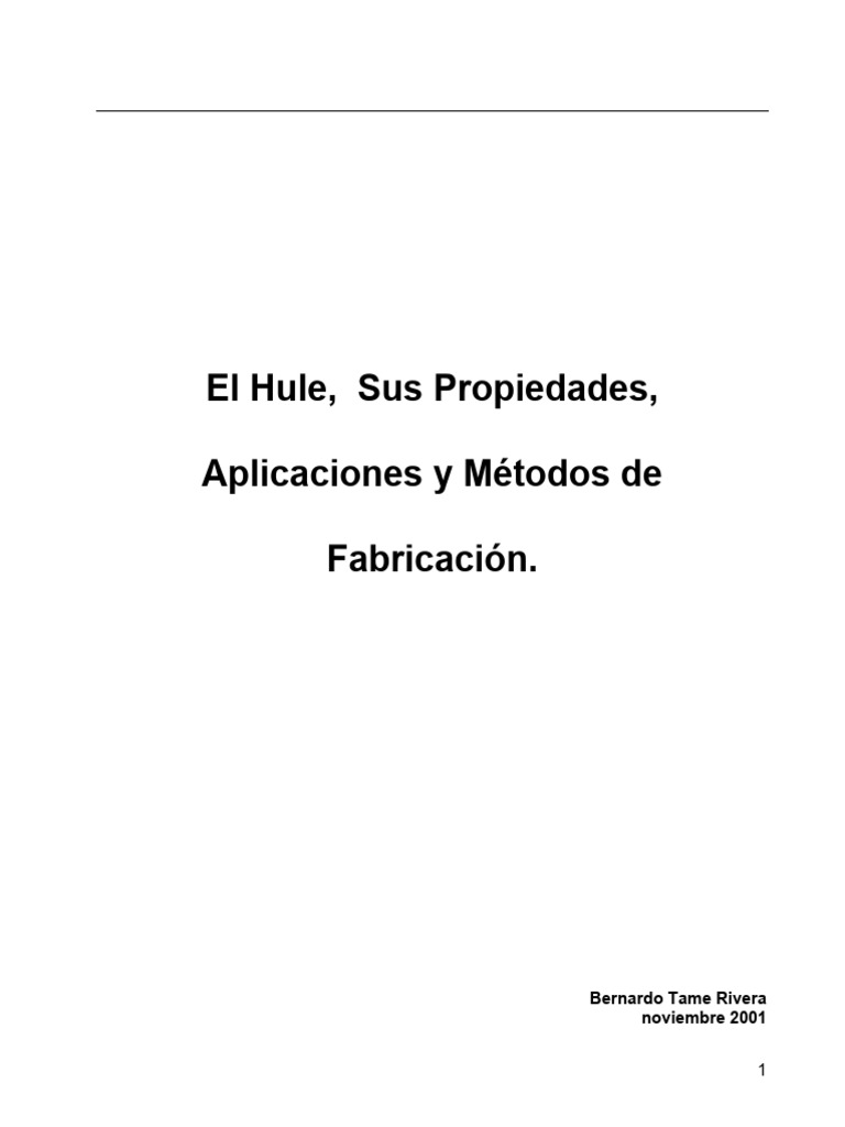 El Hule, sus propiedades, aplicaciones y metdos de fabricacion | PDF ...
