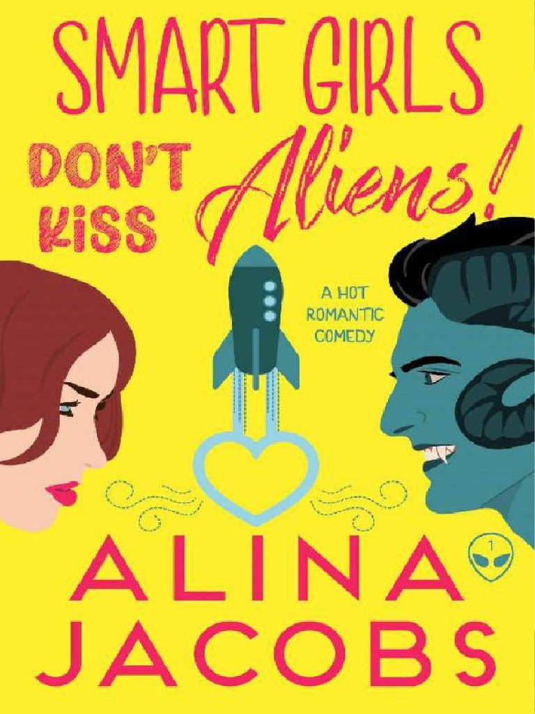 Smart Girls Dont Kiss Aliens | PDF | Propulsión de naves espaciales | Vida extraterrestre