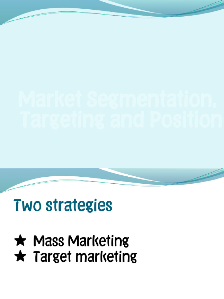 Market Segmentation, Target and Position | PDF