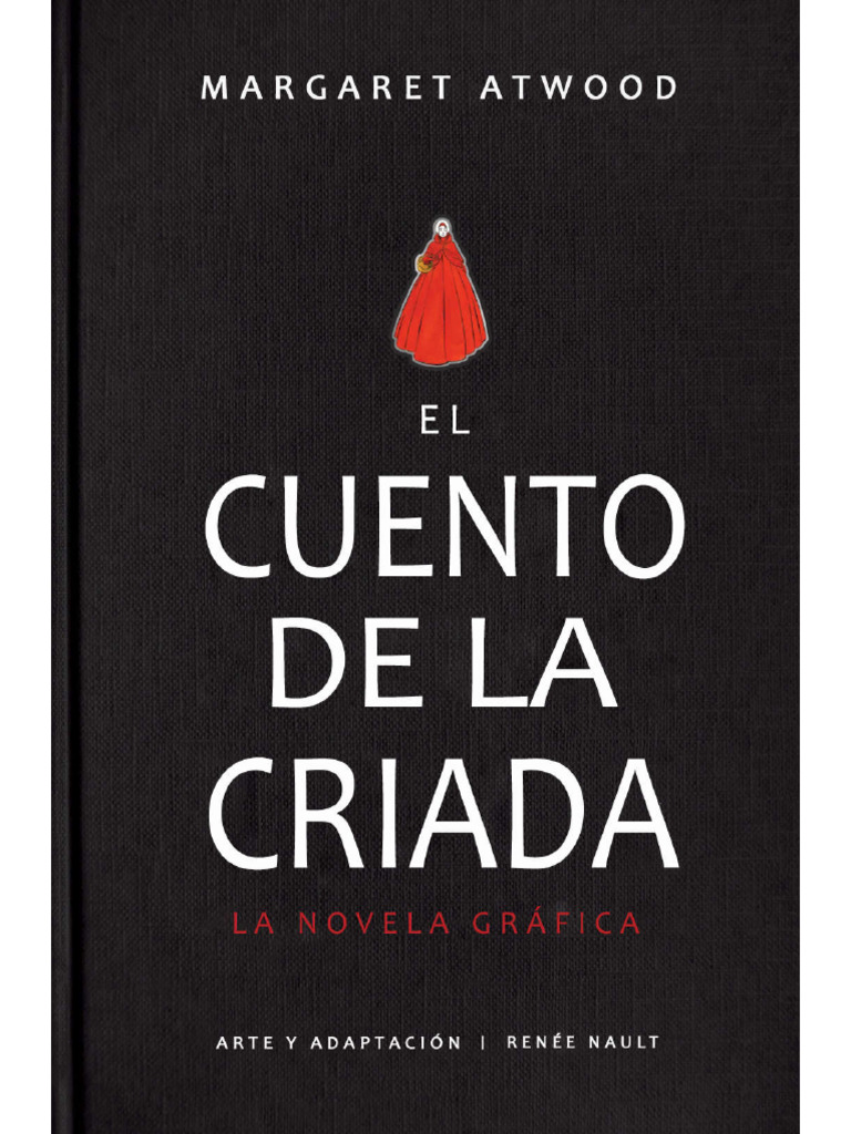 El Cuento de La Criada - Margaret Atwood Amp Ren 233 e Nault | PDF