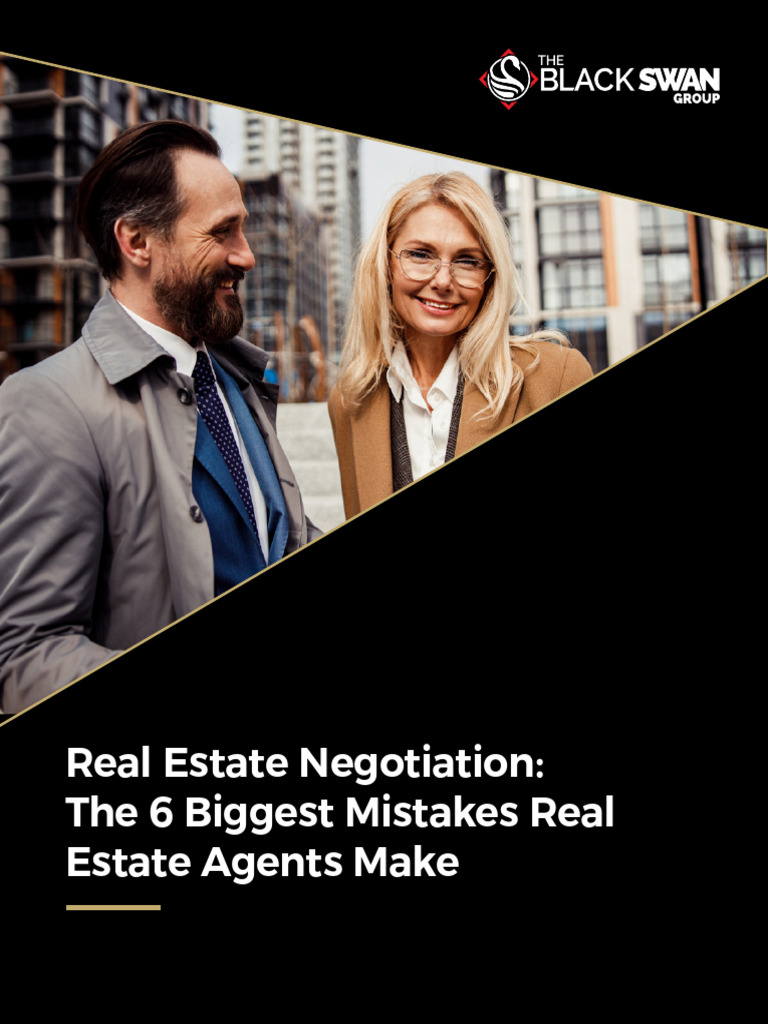 Real Estate Negotiation The 6 Biggest Mistakes Real Estate Agents Make ...