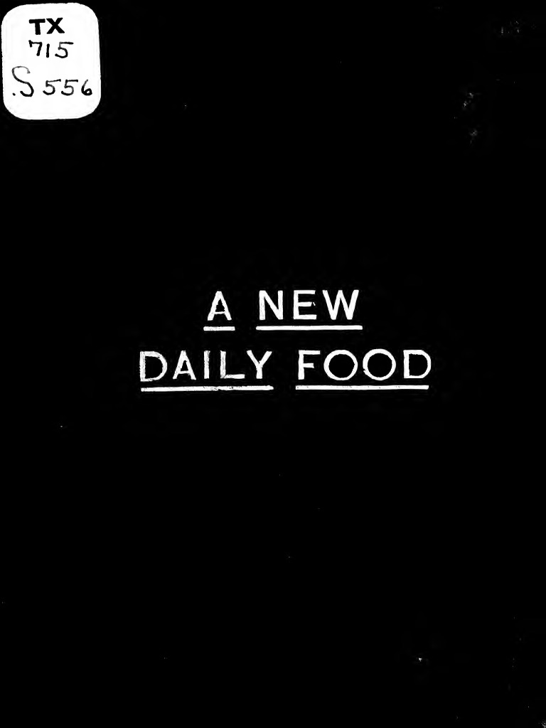 A New Daily Food-A Collection of Tried and Reliable Recipes Brought ...
