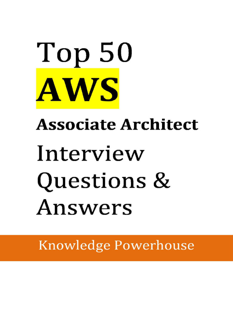 Top 50 AWS Associate Architect Interview Questions & Answers - (Updated ...