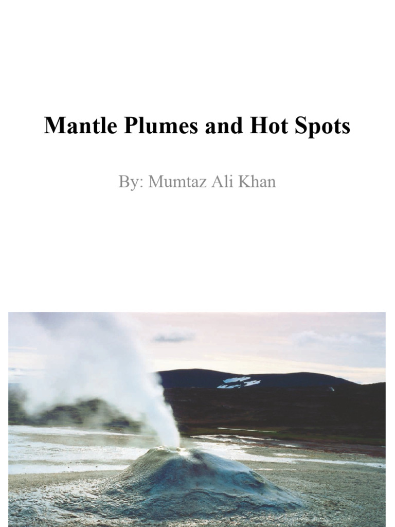 Hot Spots and Mantle Plumes Lecture 05052021 105135am | PDF | Volcano ...
