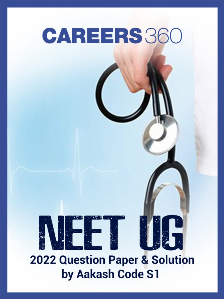 NEET UG 2022 Question Paper Solutions by Aakash Code S1 | PDF ...